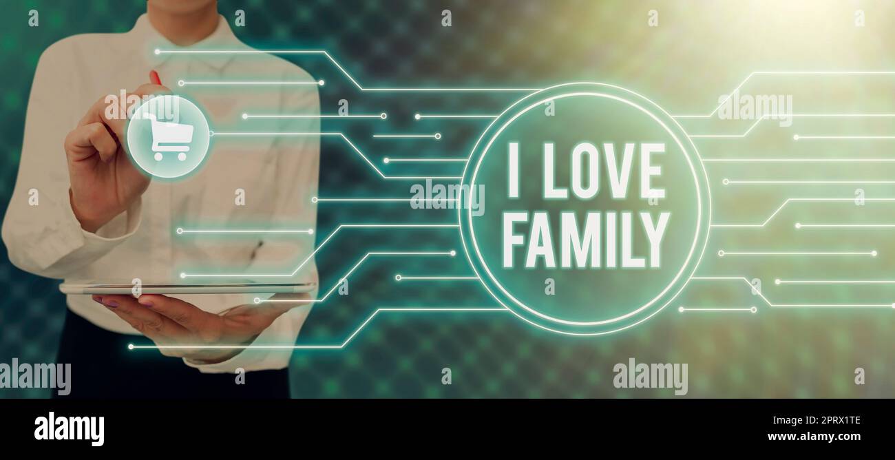 Text caption presenting I Love Family. Conceptual photo Good feelings ...