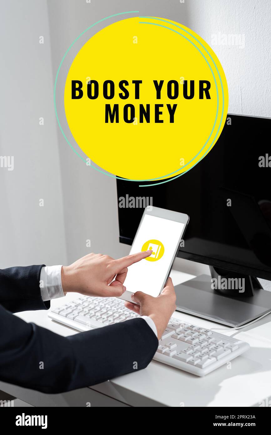 Inspiration showing sign Boost Your Moneyincrease your bank saving ...