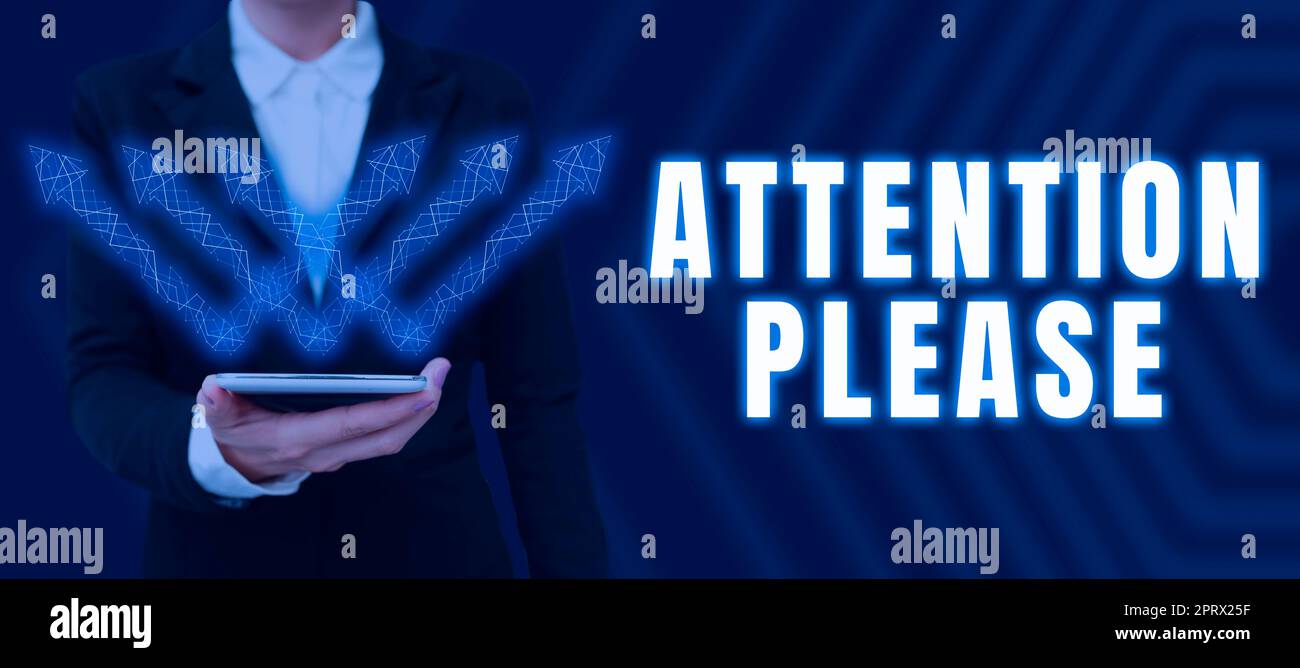 Sign displaying Attention Pleaseasking people sop doing anything and ...