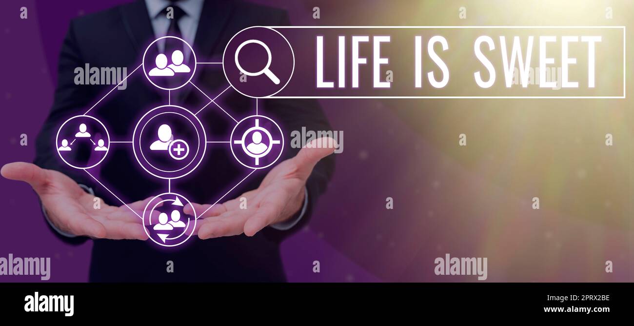 Sign displaying Life Is Sweet. Business concept Happiness seeing the ...