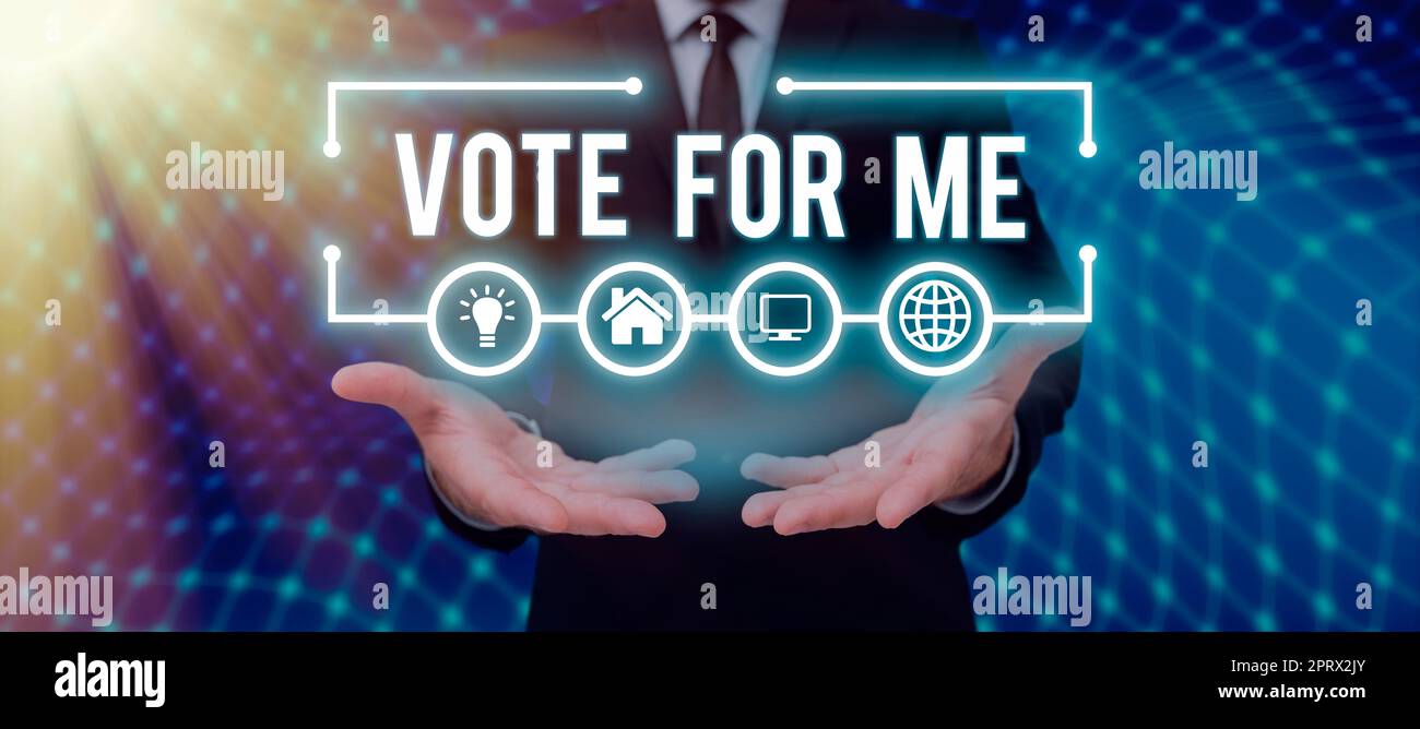 Hand writing sign Vote For Me. Word Written on Campaigning for a ...
