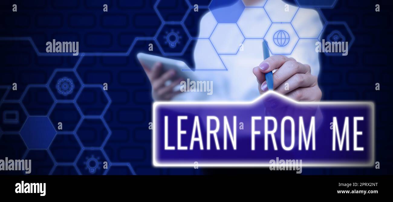 Conceptual display Learn From Me. Internet Concept Follow my lead and ...