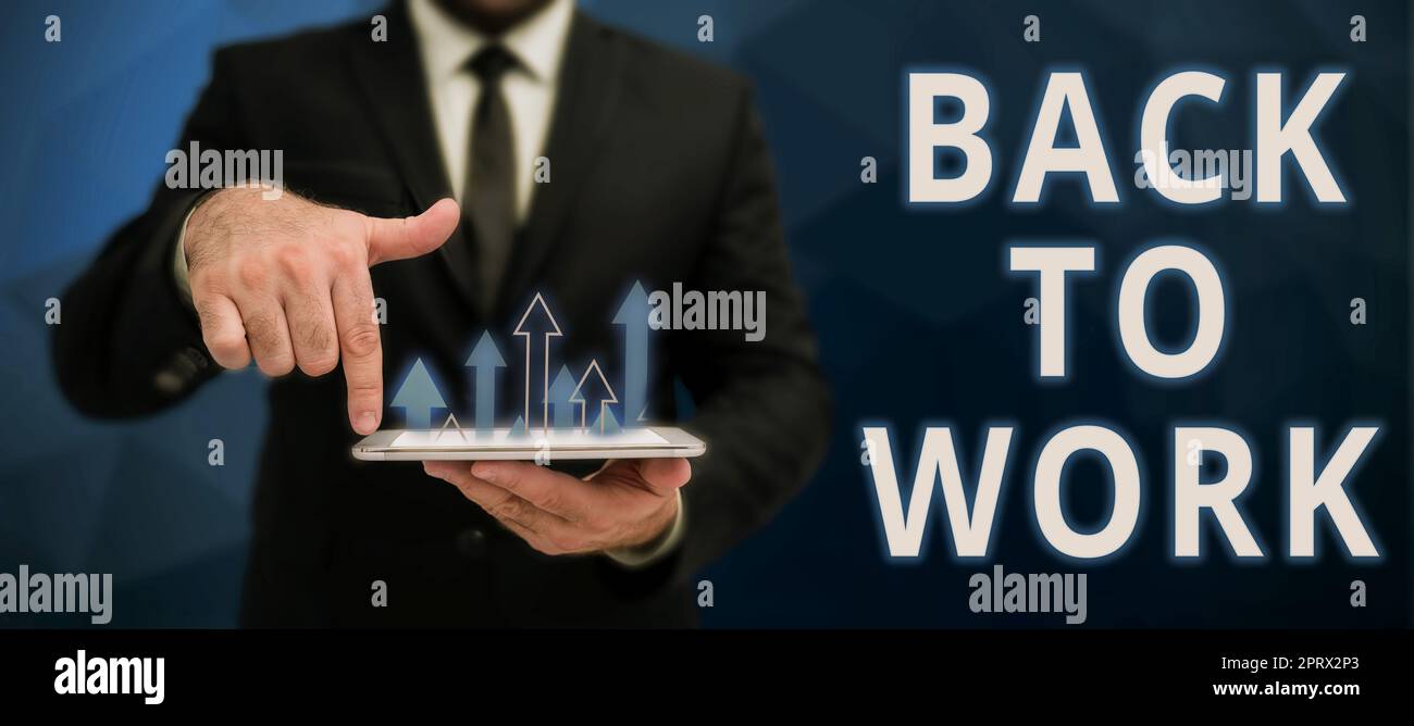 Conceptual display Back To Work. Business showcase Returning to job ...