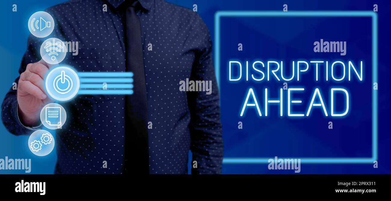 Text showing inspiration Disruption AheadTransformation that is caused ...