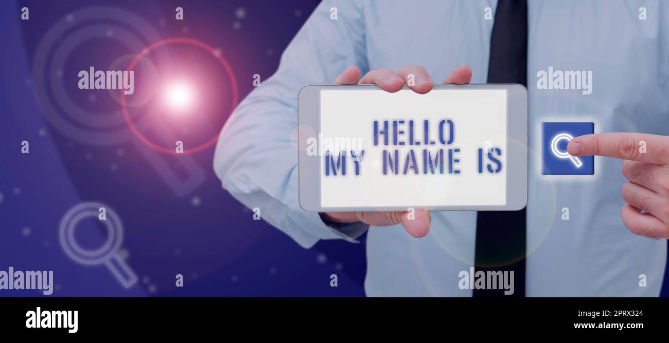 Text showing inspiration Hello My Name Isintroducing yourself to new people workers as ...