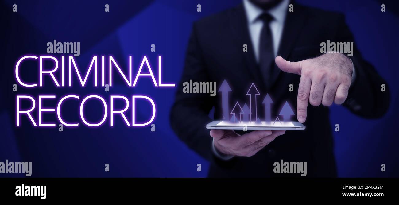 Sign displaying Criminal Recordprofile of a person criminal history ...