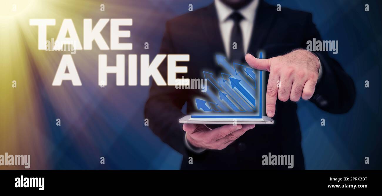 Conceptual display Take A Hike. Business approach Go on an adventure ... Conceptual display Take A Hike. Business approach Go on an adventure ...