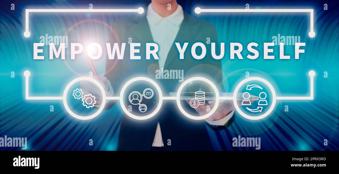 Conceptual display Empower Yourselftaking control of life setting goals ...