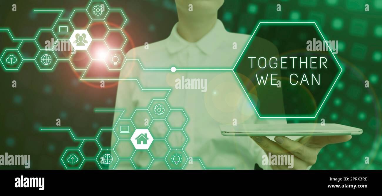 Inspiration showing sign Together We Canunity can makes everything ...