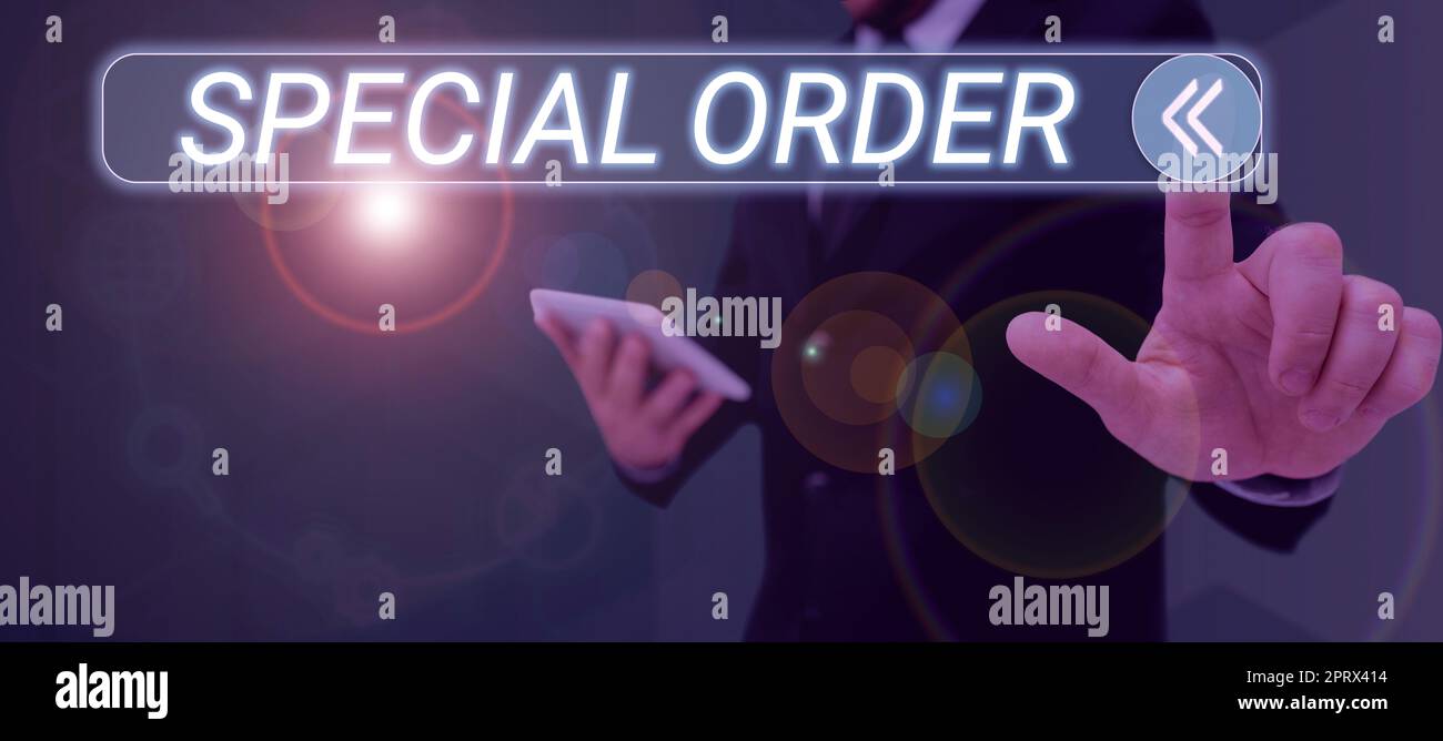 Text sign showing Special Order. Concept meaning Specific Item ...