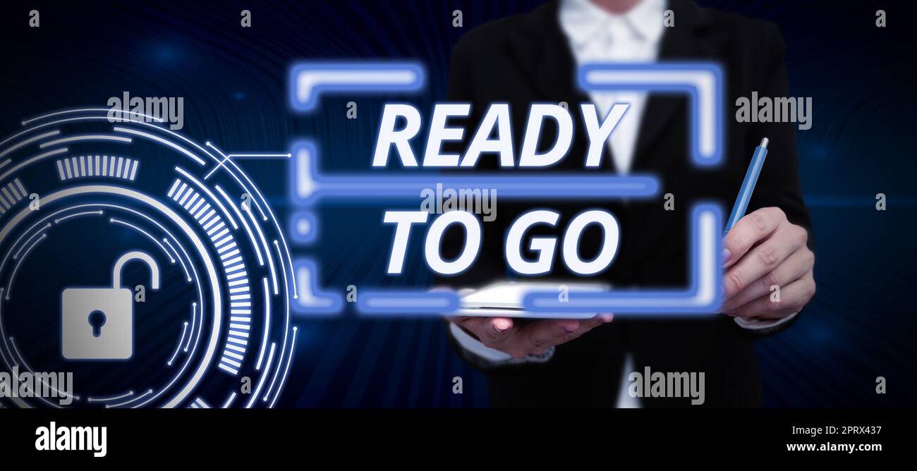 Inspiration showing sign Ready To Go. Internet Concept Are you prepared ...