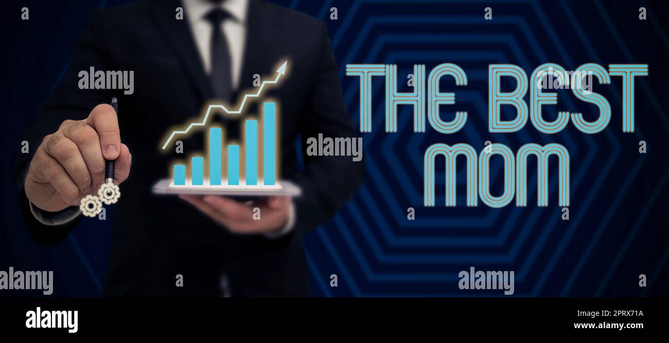 Text sign showing The Best Mom, Word Written on Appreciation for your ...