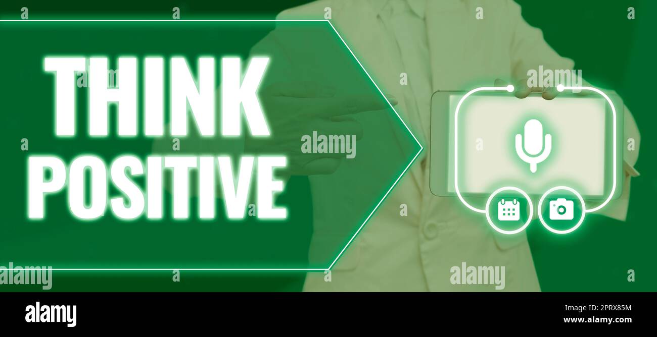 Text caption presenting Think PositiveThe tendency to be positive or ... Text caption presenting Think PositiveThe tendency to be positive or ...