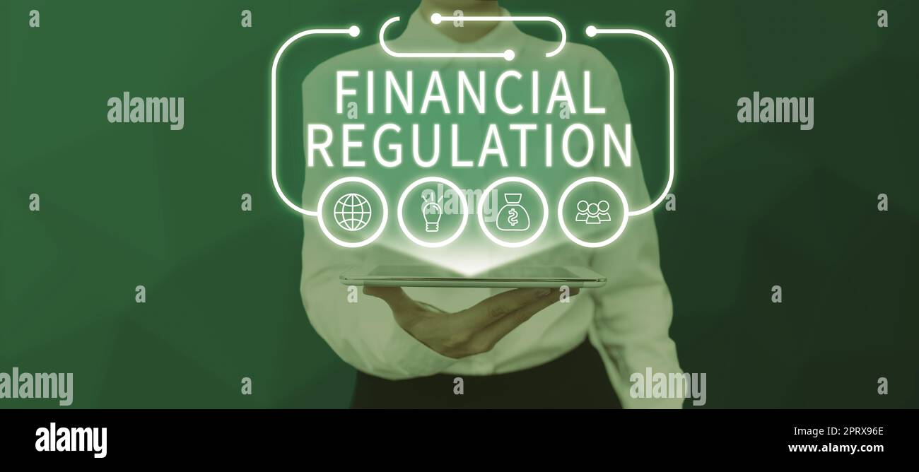 Sign displaying Financial Regulation, Business showcase aim to Maintain ...