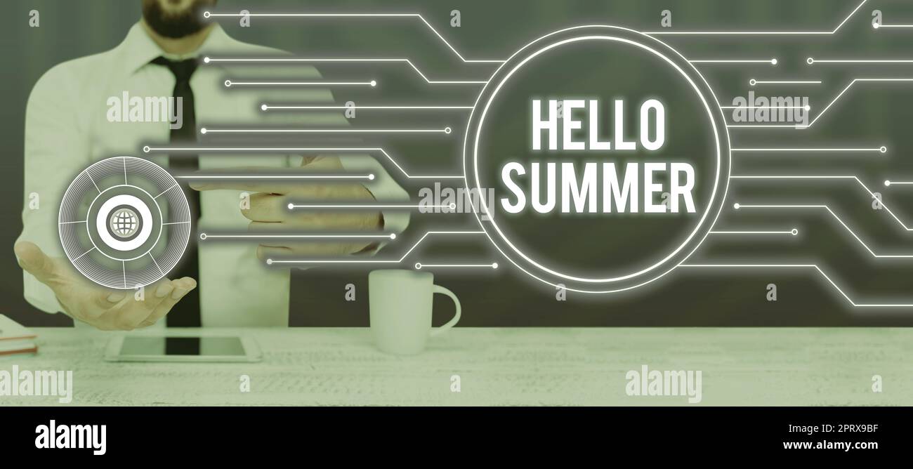 Sign displaying Hello Summer, Business concept Welcoming the warmest ...