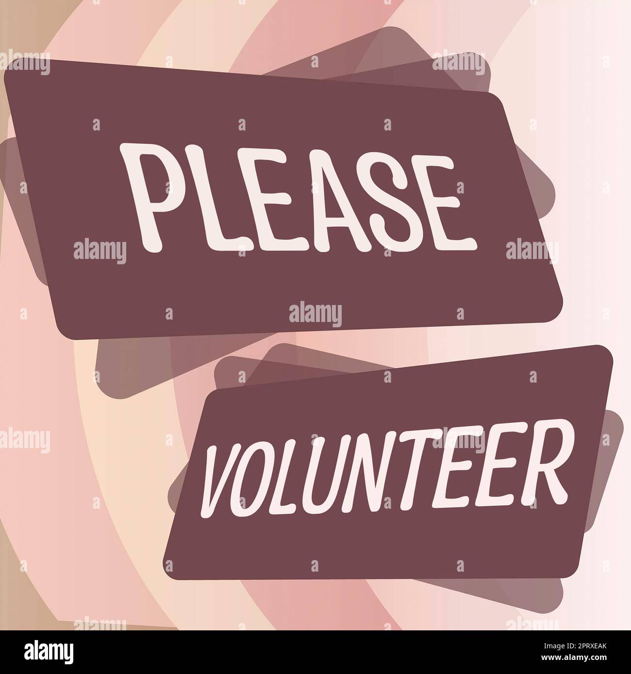 Sign displaying Please Volunteer, Word for act of politely asking to ...