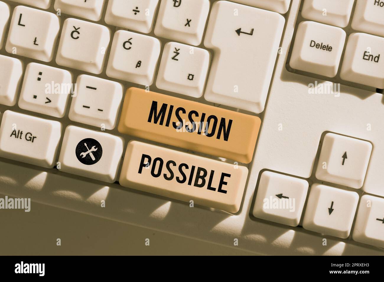 Sign displaying Mission Possible, Business concept special assignment ...