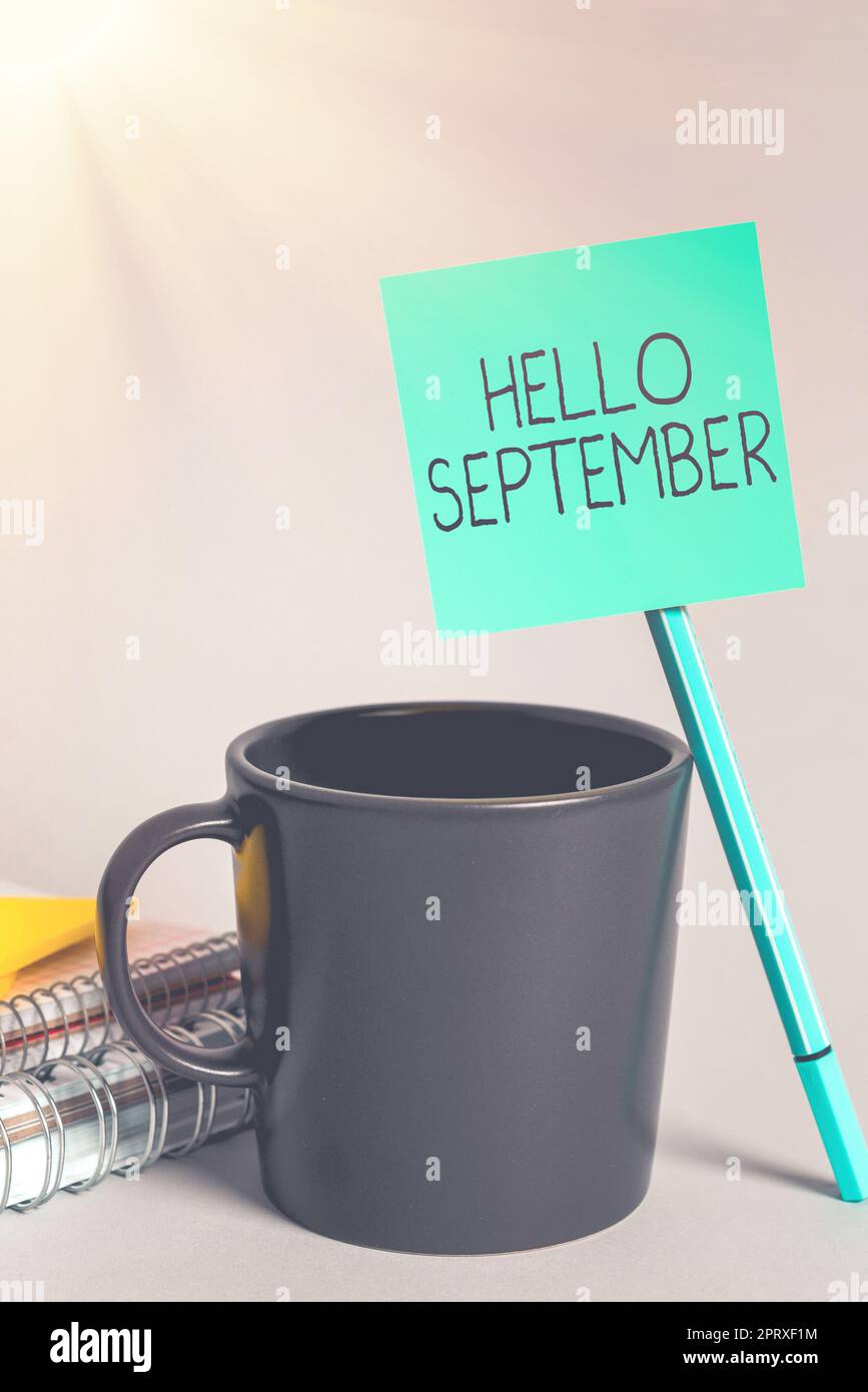 Conceptual caption Hello September, Concept meaning greeting used in ...