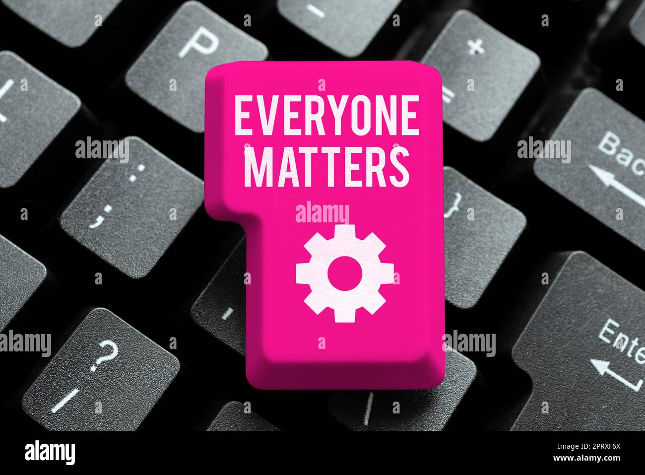 Text sign showing Everyone Matters, Internet Concept everything that ...