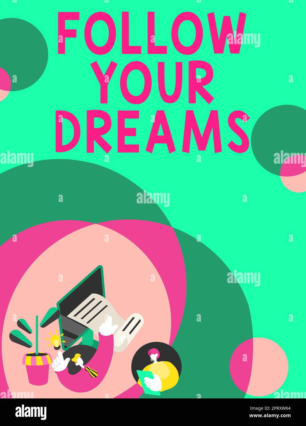 Text caption presenting Follow Your Dreams, Business idea motivational ...