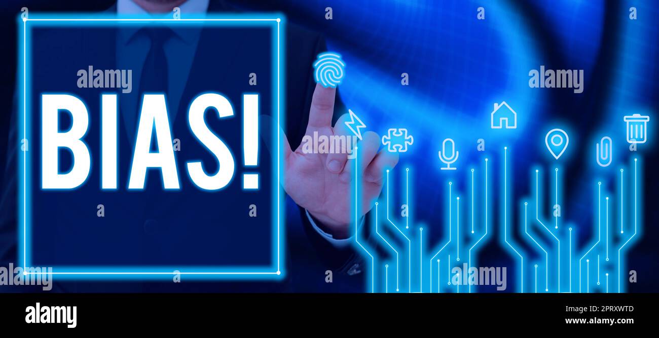 Text sign showing Bias, Business overview inclination or prejudice for ...