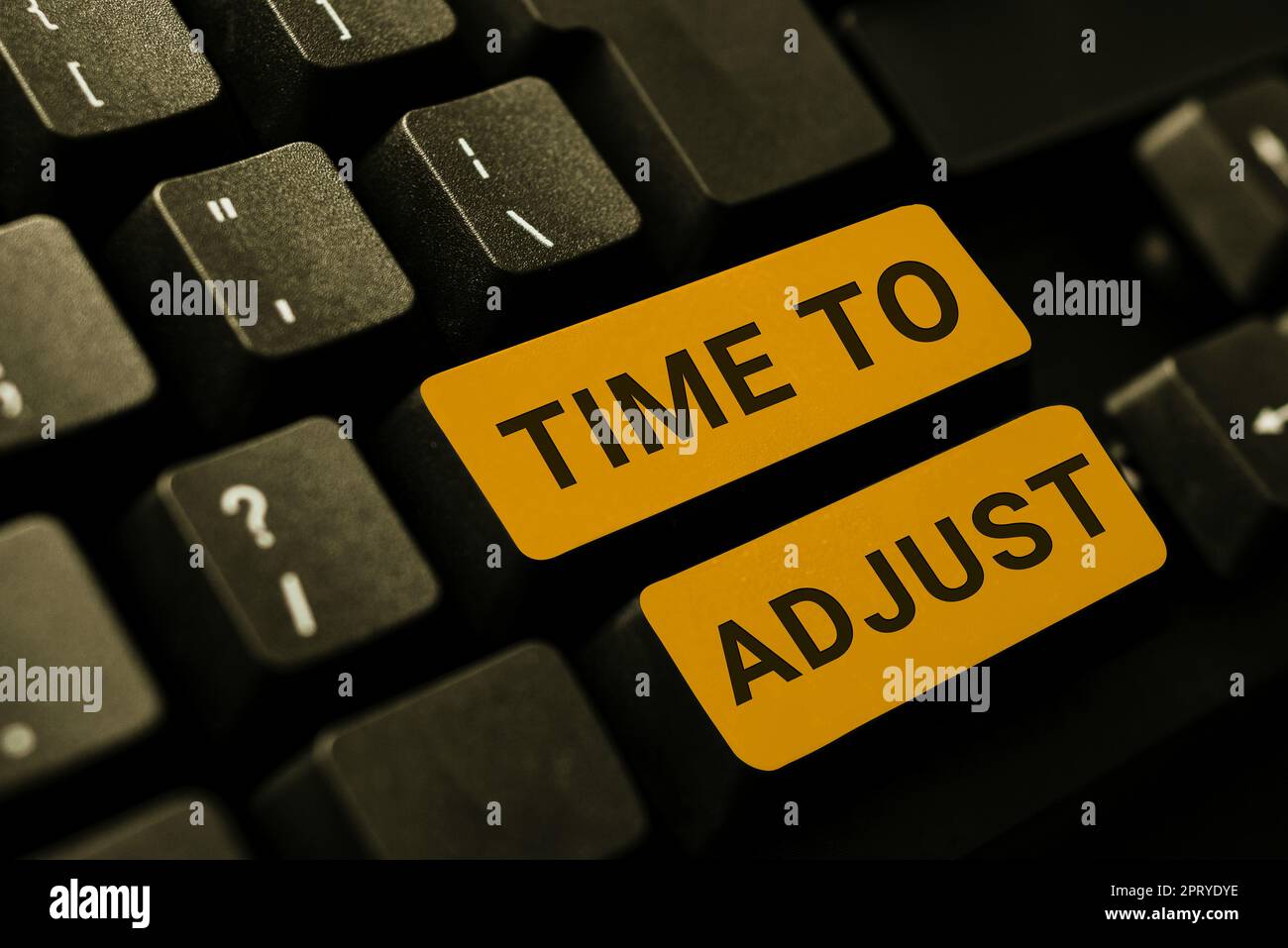 Inspiration showing sign Time To Adjust, Business overview making ...
