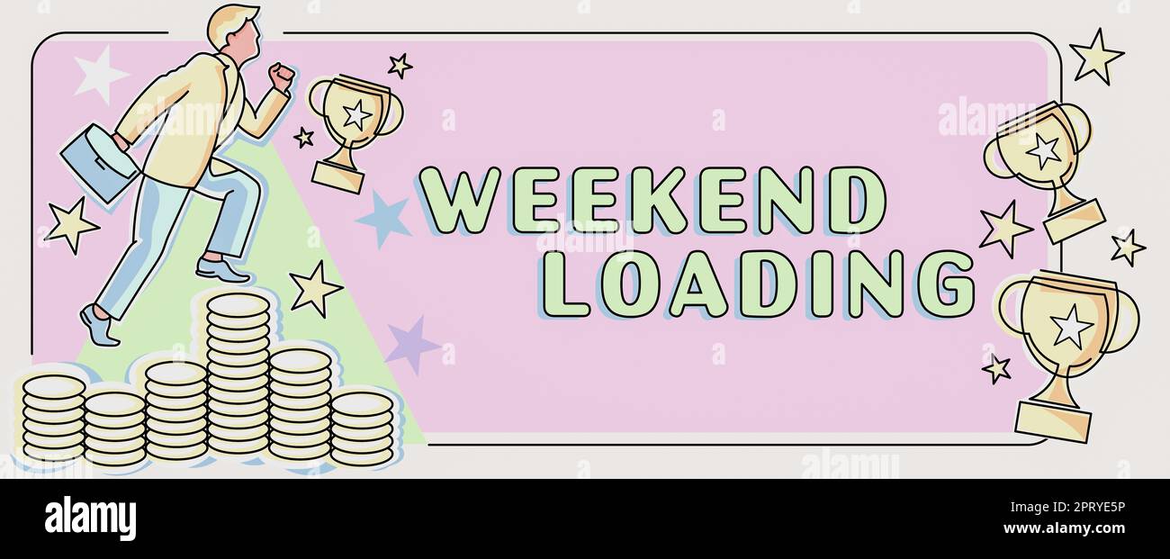 Writing displaying text Weekend Loading, Business showcase Starting ... Writing displaying text Weekend Loading, Business showcase Starting ...