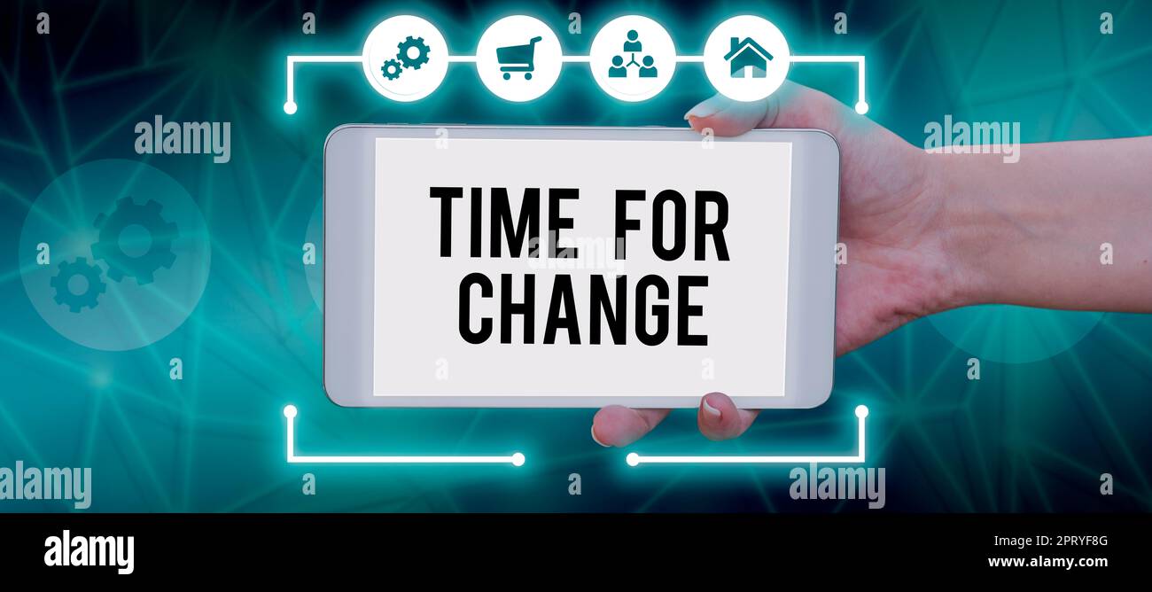 Hand writing sign Time For Change, Business idea take action new ...