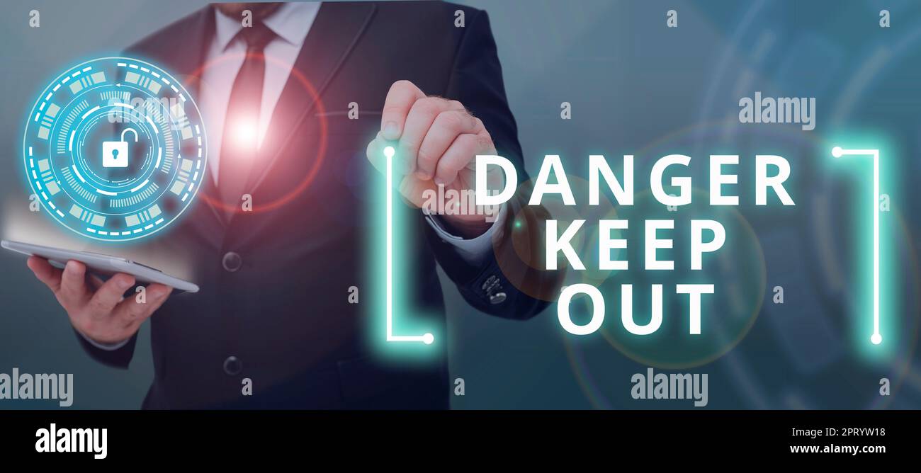 Text sign showing Danger Keep Out, Concept meaning Warning Restriction ...