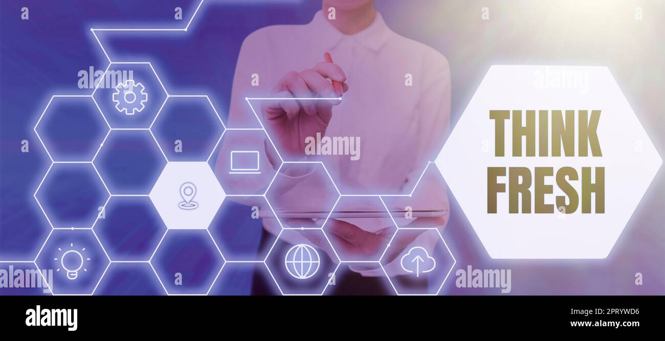 Hand writing sign Think Fresh, Word Written on a new perspective of ...