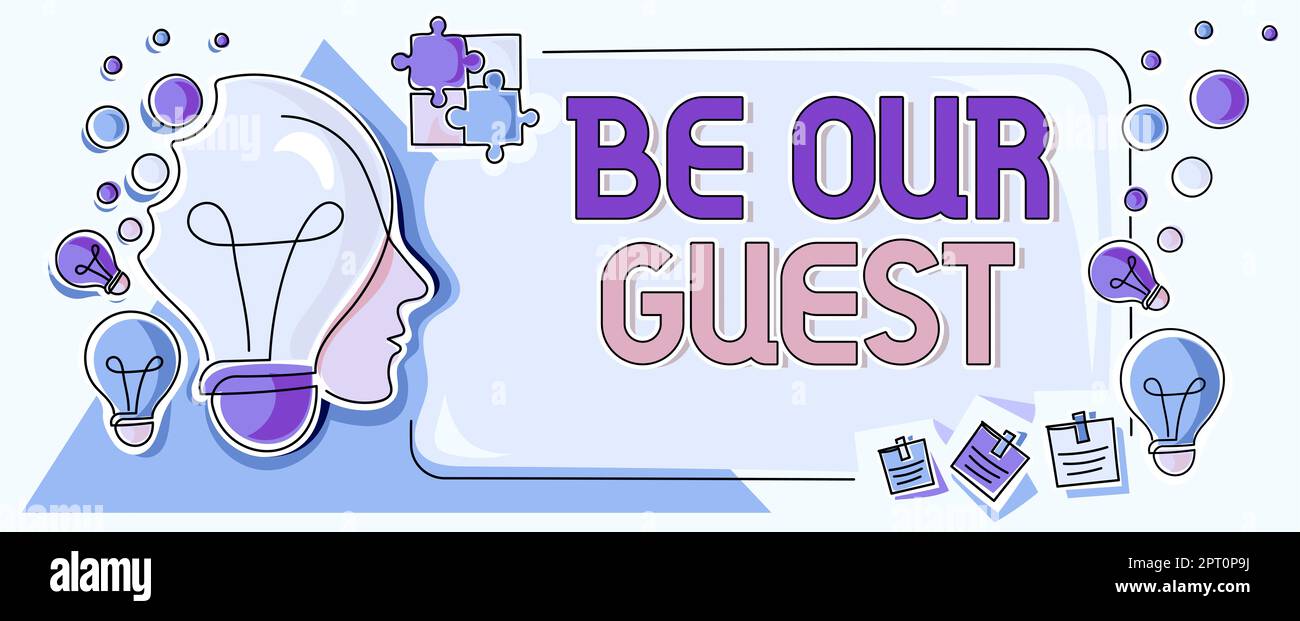 Conceptual caption Be Our Guest, Business approach You are welcome to ...