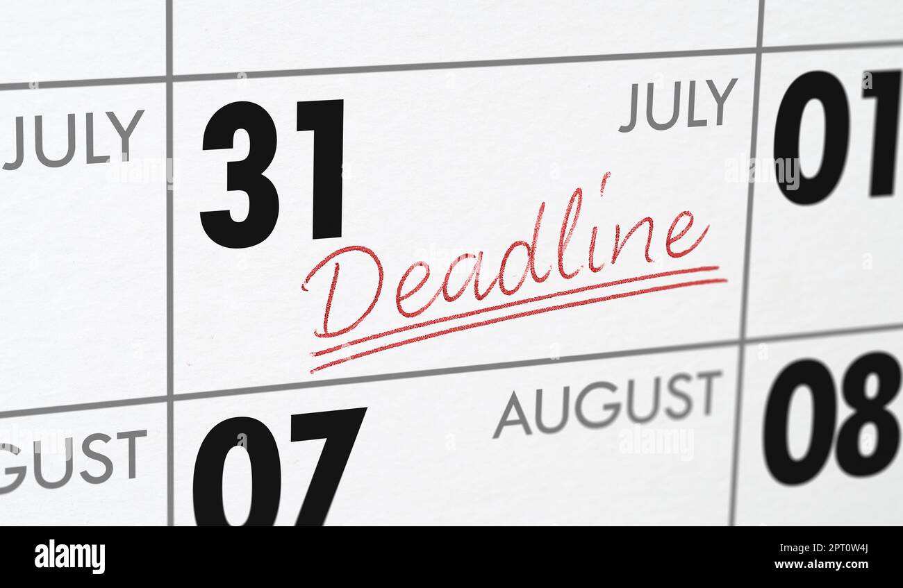 Deadline written on a calendar - July 31 Stock Photo - Alamy