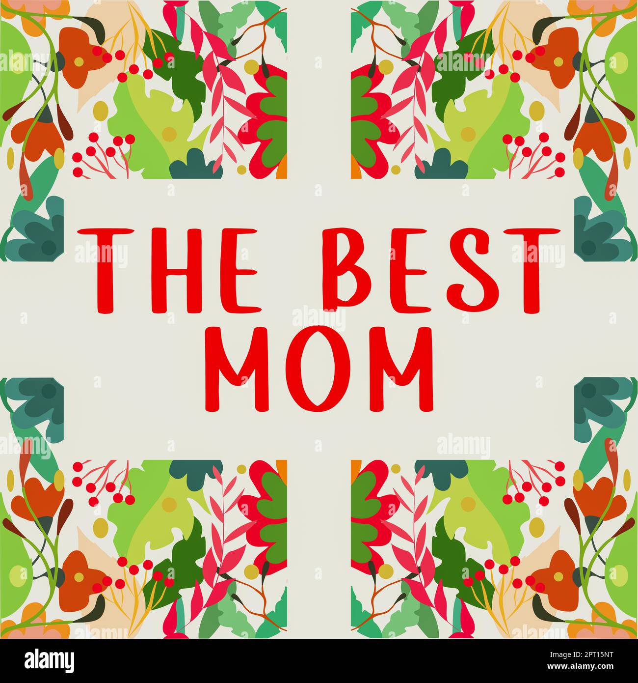 Conceptual display The Best Mom, Word Written on Appreciation for your ...