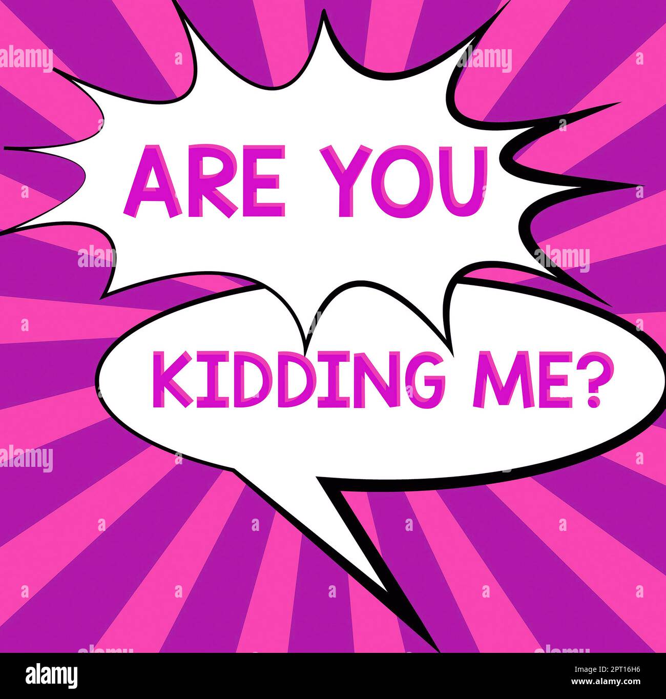 Sign displaying Are You Kidding Me Question, Concept meaning Expression ...