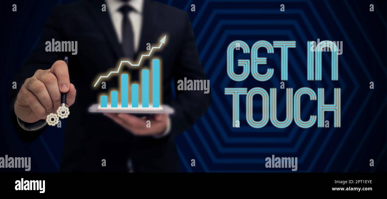 Inspiration showing sign Get In Touch, Word Written on Stay in contact ...