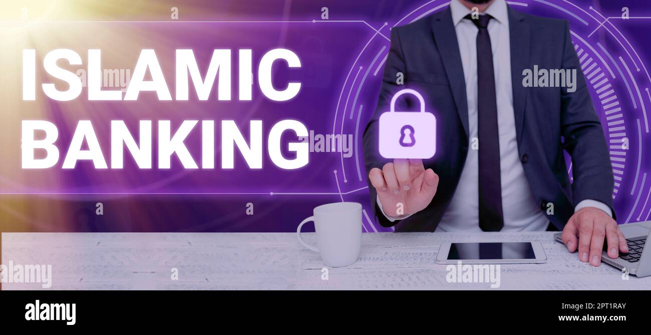 Text sign showing Islamic BankingBanking system based on the principles ...