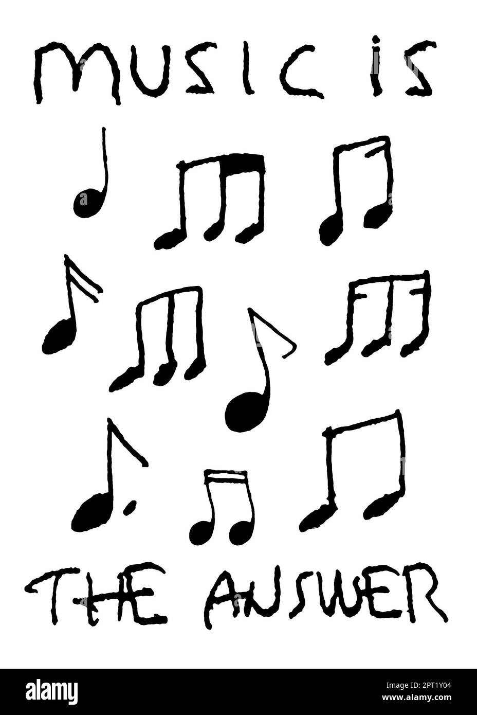 Music is the answer phrase concept hand draw black and white ...