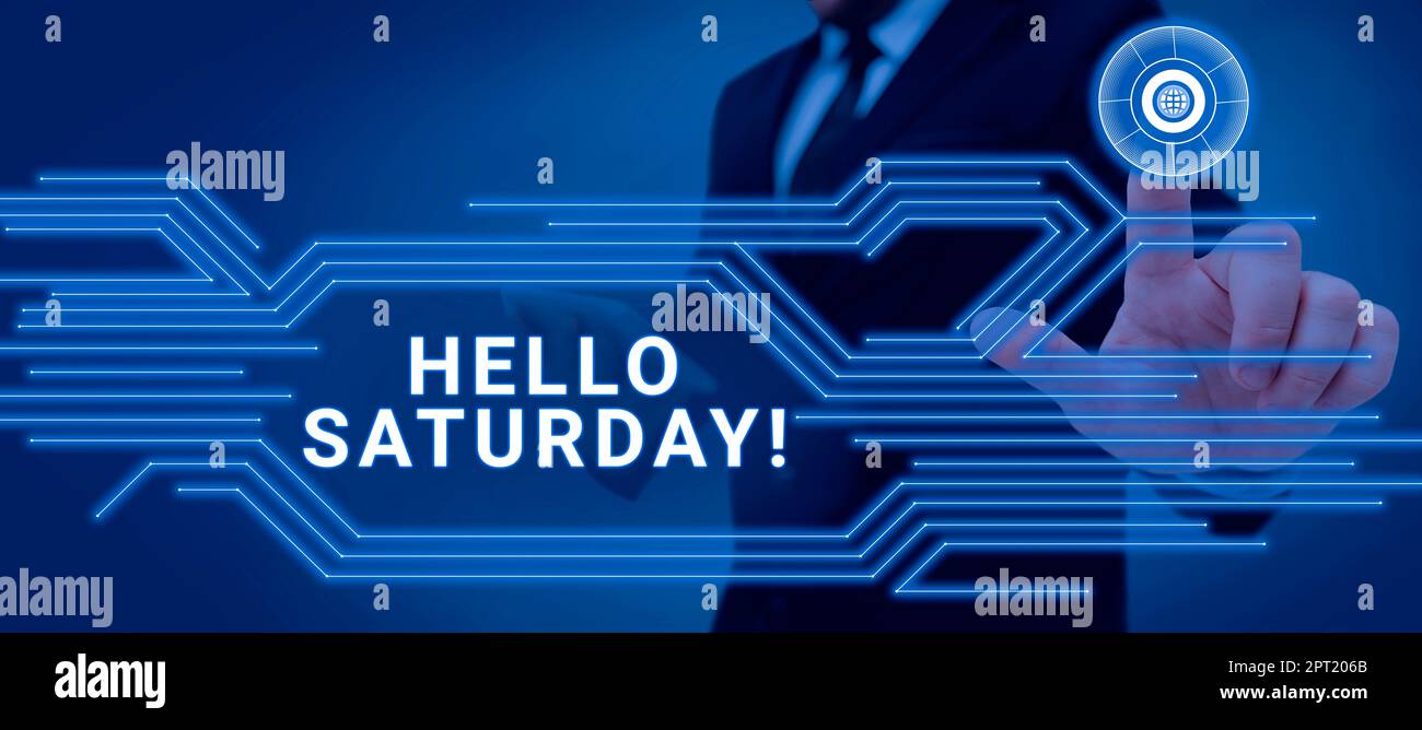 Hand writing sign Hello Saturday, Business idea a positive message ...