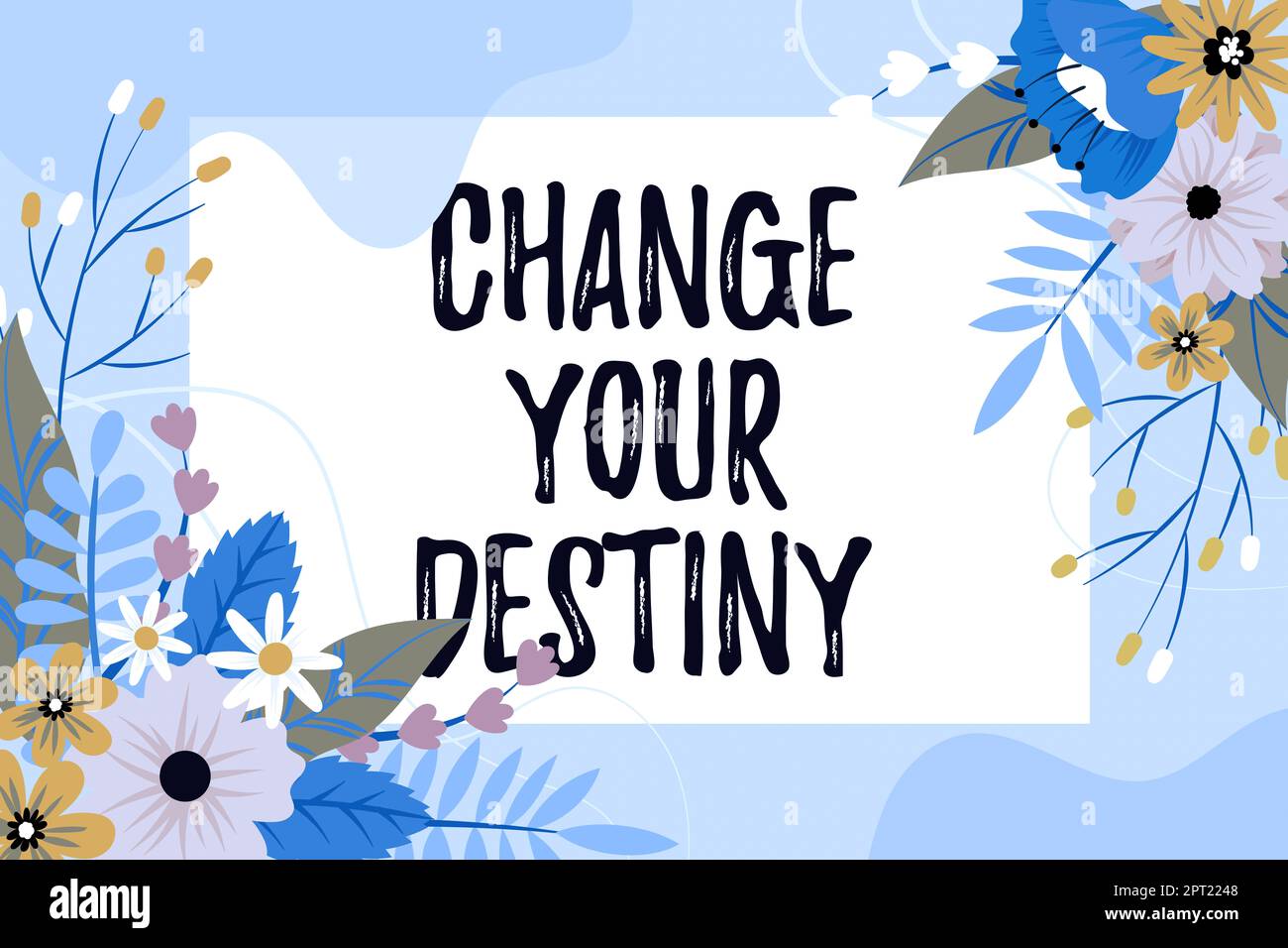 Inspiration showing sign Change Your Destiny, Business showcase ...