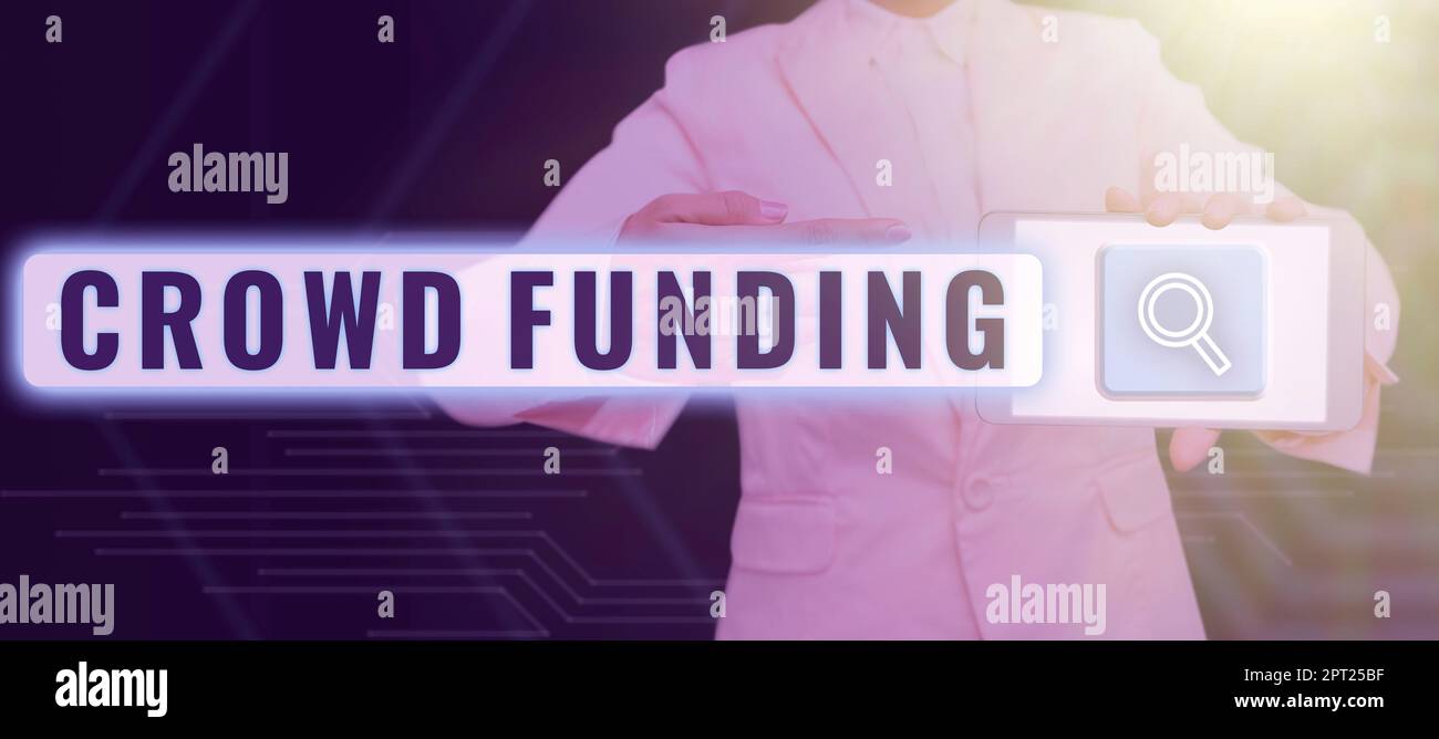 Sign displaying Crowd Funding, Business overview Fundraising ... Sign displaying Crowd Funding, Business overview Fundraising ...
