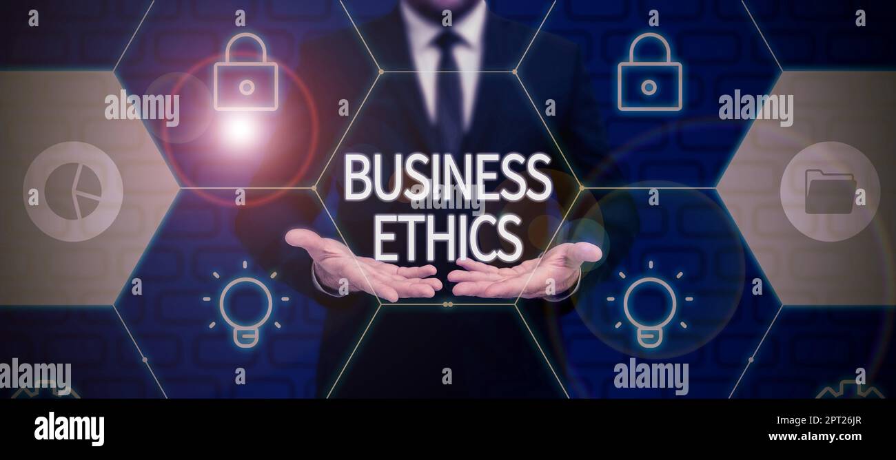 Inspiration showing sign Business EthicsMoral principles that guide the ...