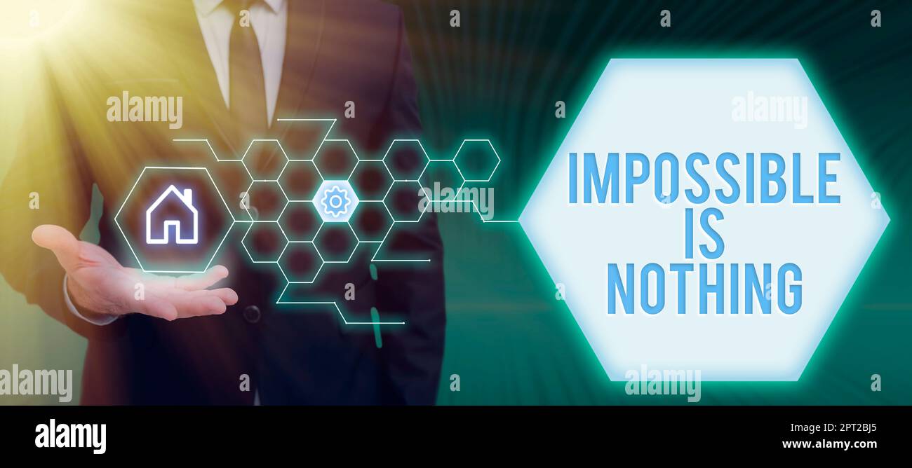 Hand writing sign Impossible Is Nothing, Business showcase Motivated to ...
