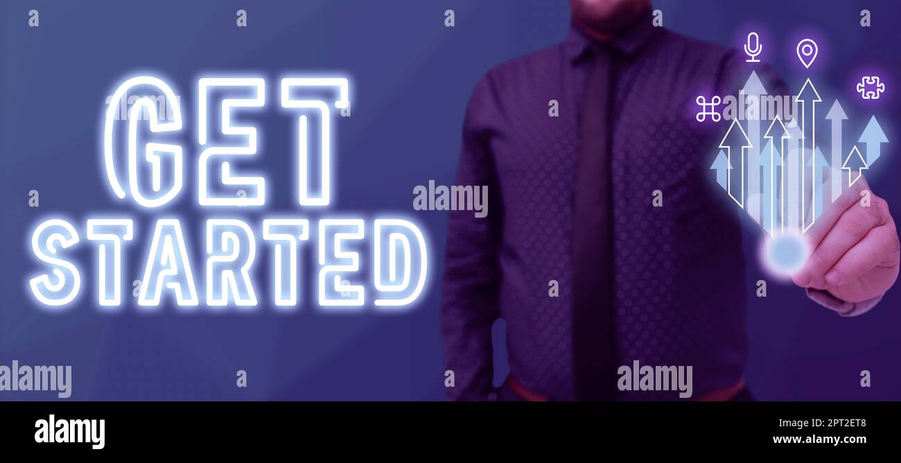Text caption presenting Get Started, Concept meaning to begin ...