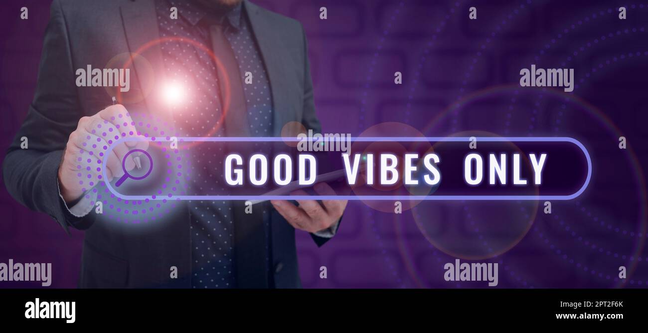 Text showing inspiration Good Vibes Only, Word for Just positive ...