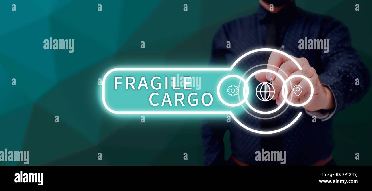 Sign displaying Fragile Cargo, Conceptual photo Breakable Handle with ...