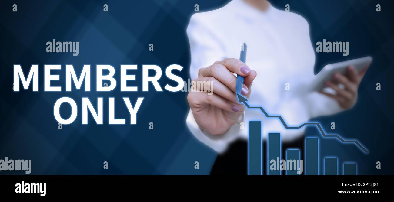 Writing displaying text Members Only, Word for Limited to an individual ...