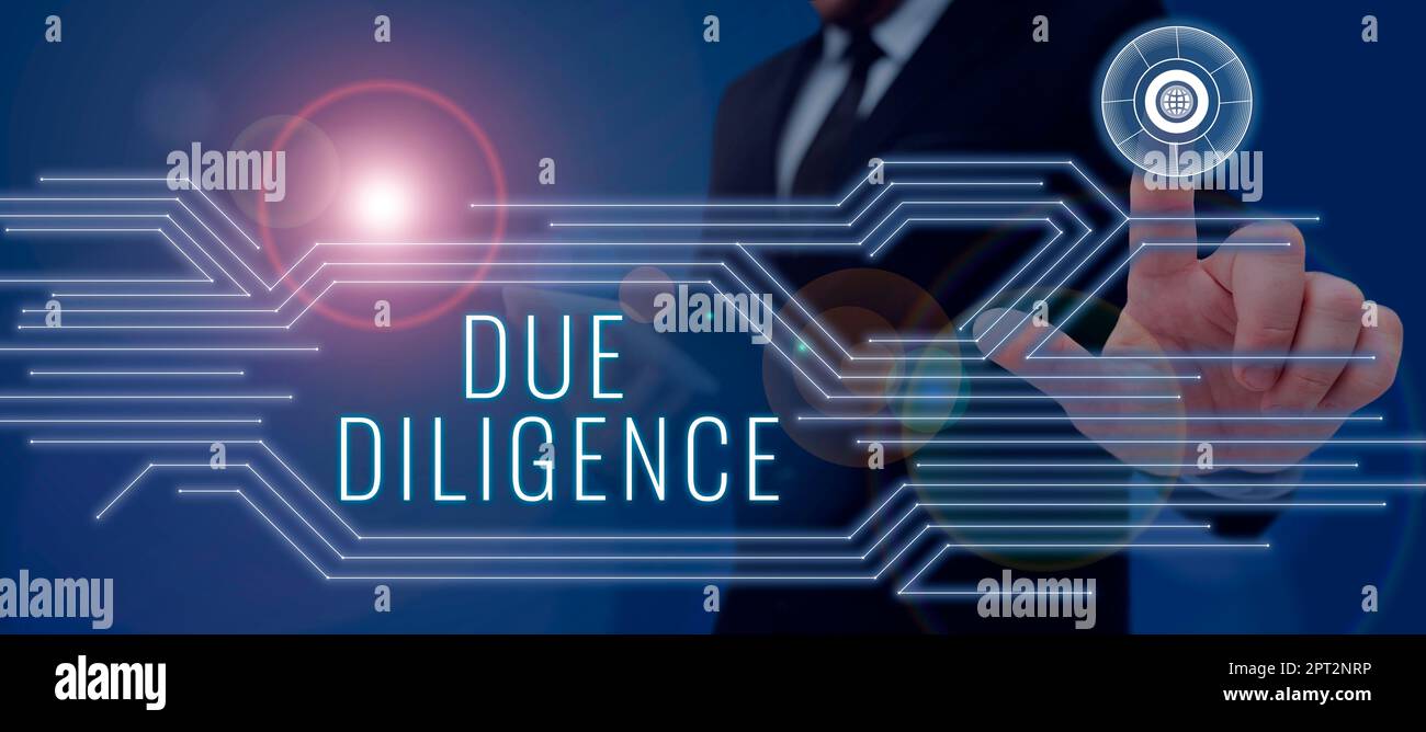 Text sign showing Due Diligence, Business showcase Comprehensive ...