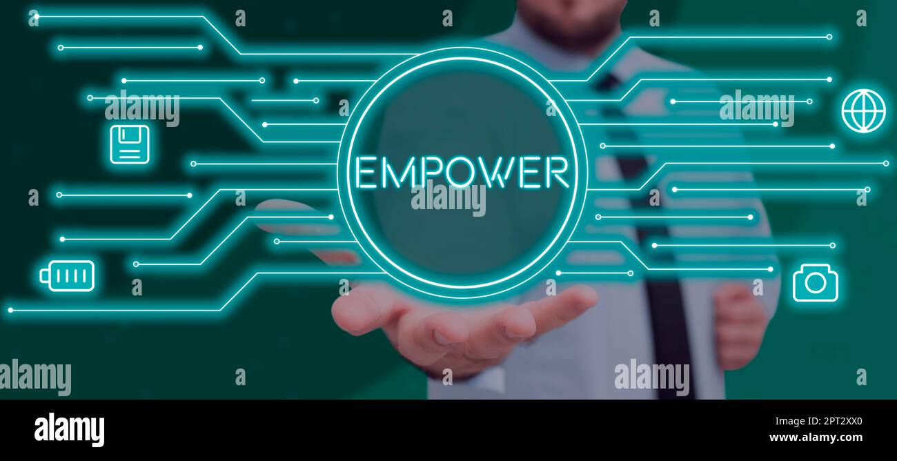 Text caption presenting Empower, Conceptual photo to give power or ...