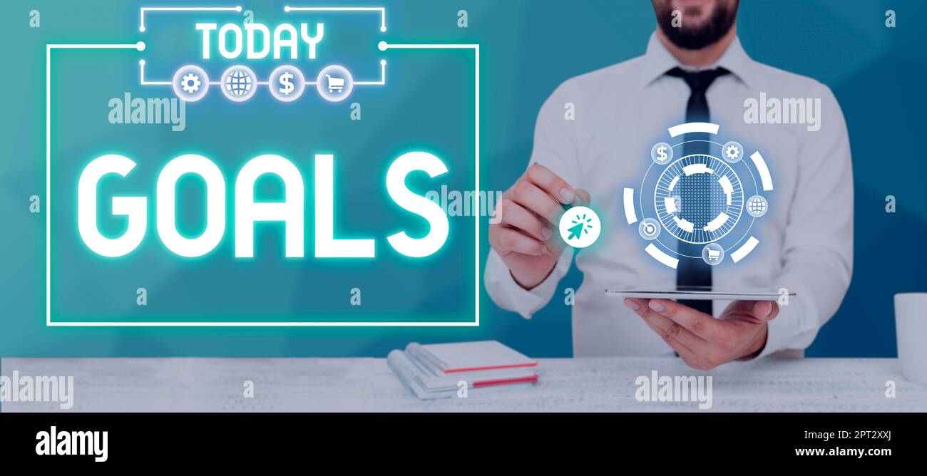 Sign displaying Goals, Internet Concept desired result that person ...