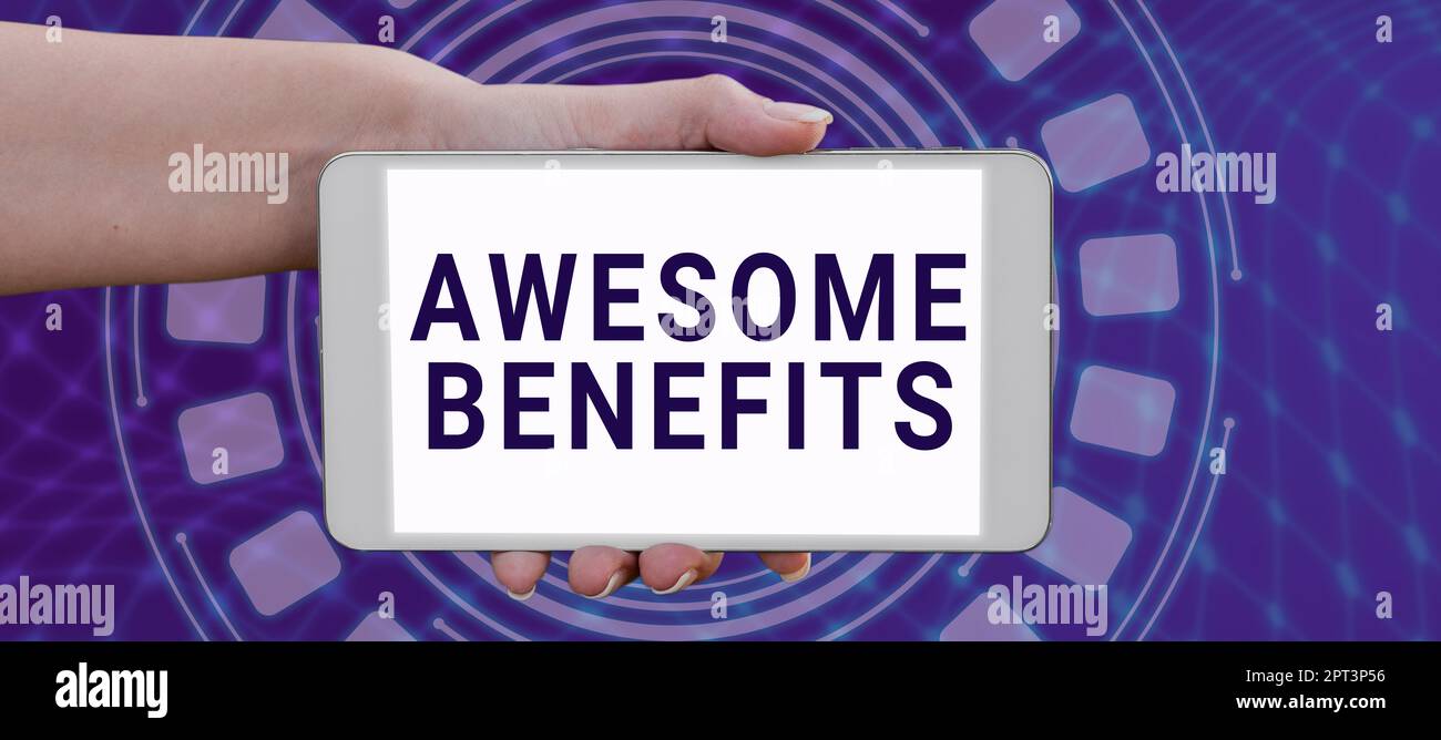 Text sign showing Awesome Benefits, Word for tools for managing ...